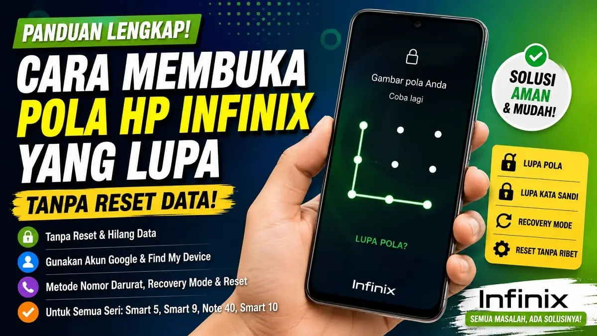 Cara Membuka Pola HP Infinix yang Lupa Tanpa Reset, Bisa Dicoba di ...