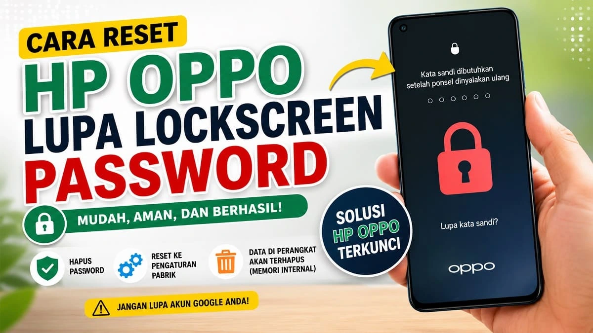 Cara Reset HP Oppo Lupa Lockscreen Password, Pola, atau PIN dengan Aman